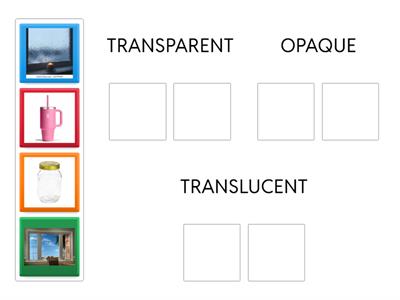 Transparent opaque - Teaching resources