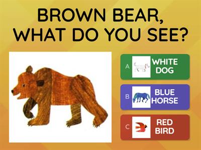 Brown bear brown bear waht do you see - Recursos didácticos