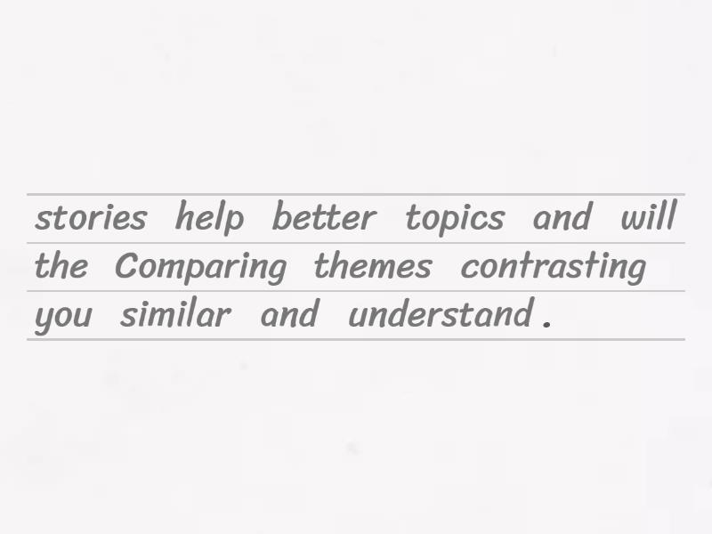 Comparing Topics and Themes in Stories - Unjumble