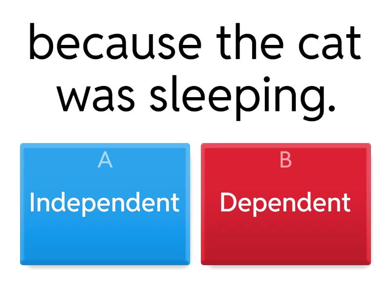 Clauses Dependent vs Independent - Quiz