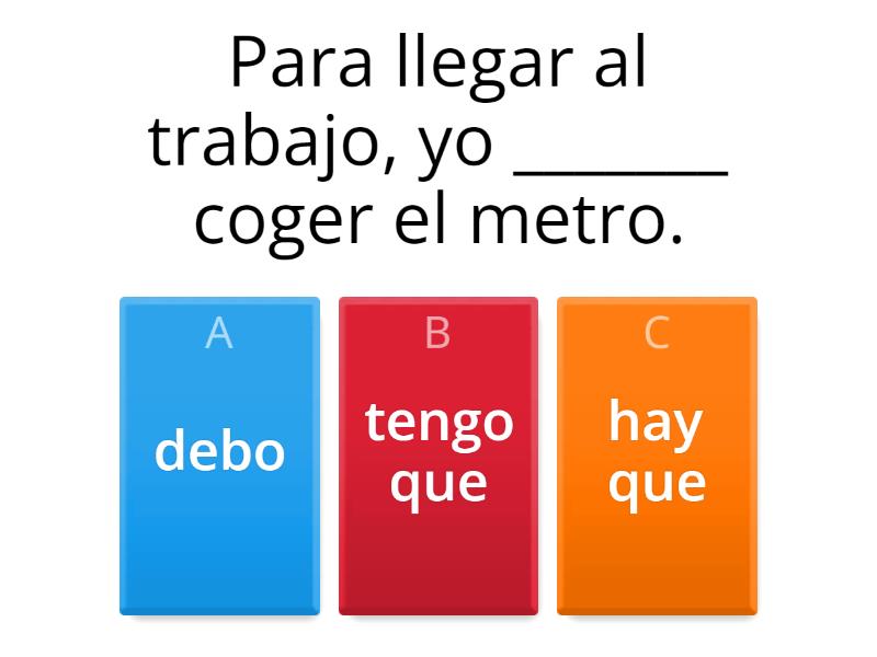 hay que, tener que, deber - Quiz