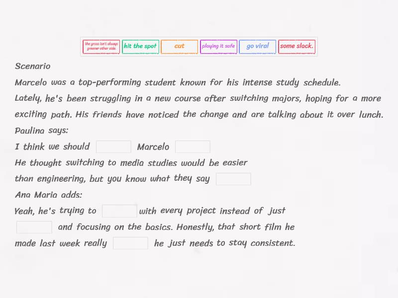 IDIOMS - Complete the sentence