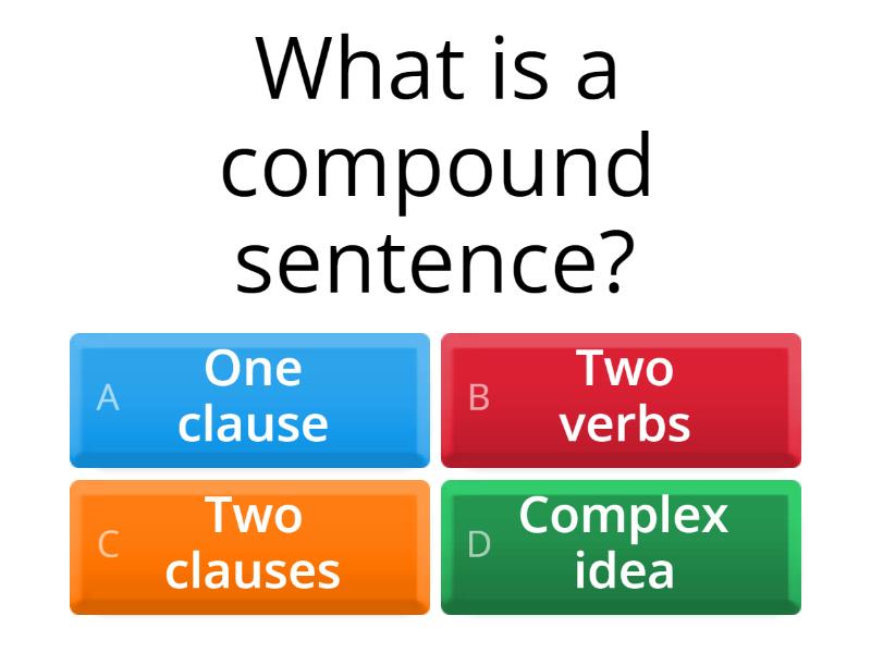 Compound and Complex Sentences Quiz - Cuestionario