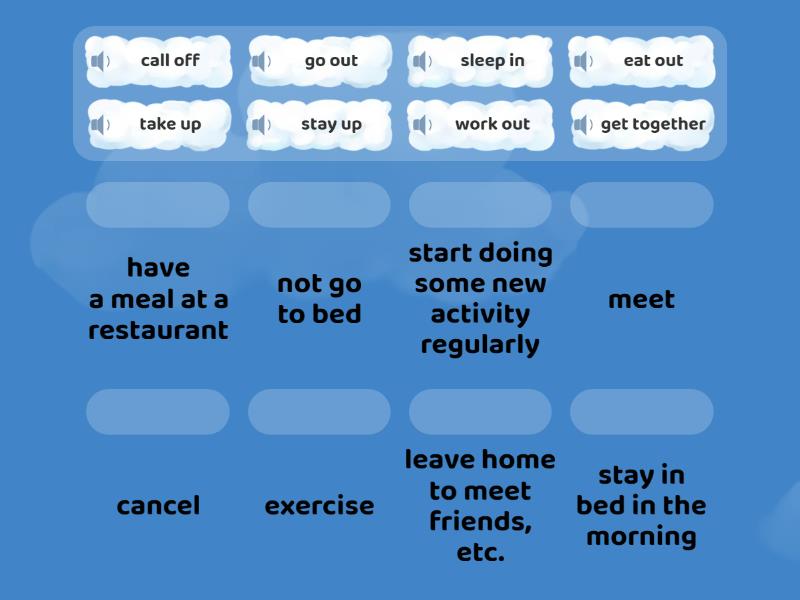 OPTIMISE B1 UNIT 4 PHRASAL VERBS DEFINITIONS - Match up