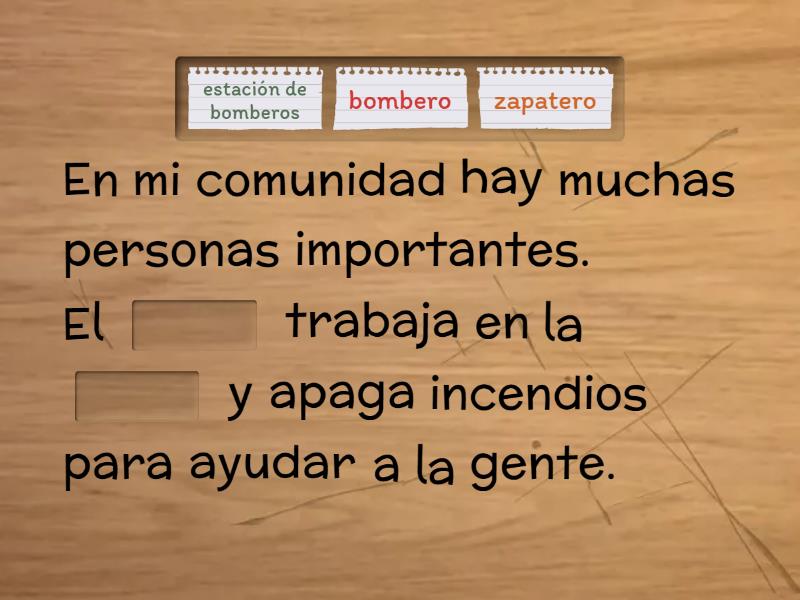 Las personas y lugares de mi comunidad - Complete the sentence
