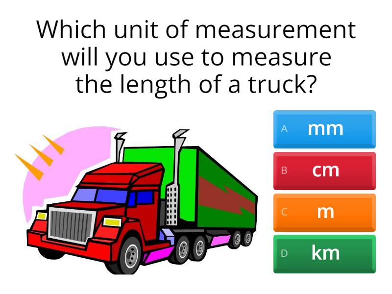 Choose the appropriate unit of measurement - Quiz