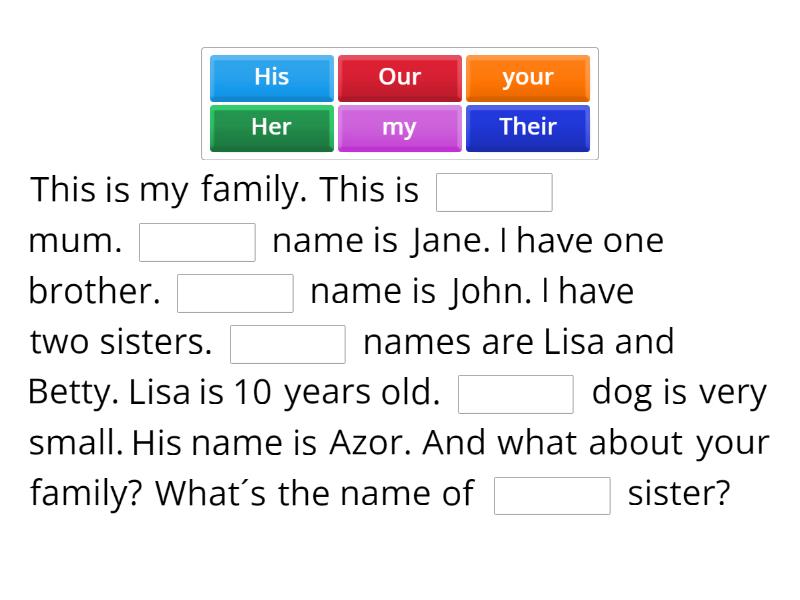 My Family + possesive adjectives - Complete the sentence