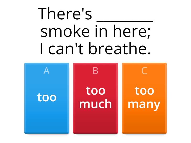 Grammar (A1, A2) - Too, too much, too many, enough - Quiz