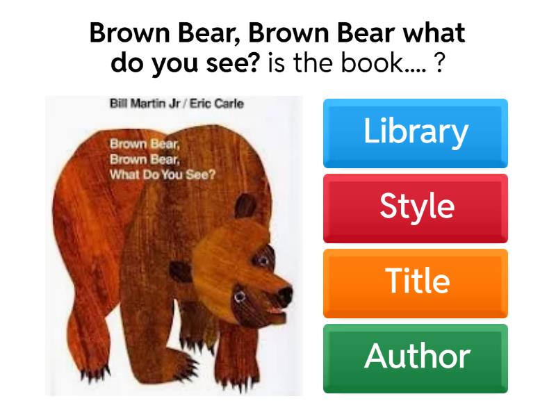 P1 Brown Bear: Comprehension - Quiz