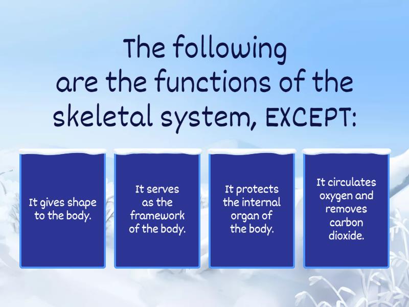 ASSESSMENT: Quarter 2: Week 1– Skeletal System - Quiz