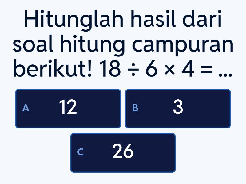 Utak Atik Operasi Hitung Campuran - Quiz
