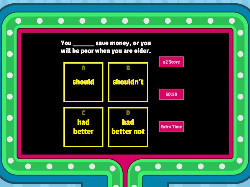 ESL L3 / L4 : Should and Had Better - Gameshow quiz