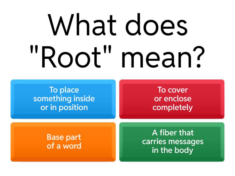 Vocabulary Roots, Affixes - Cuestionario