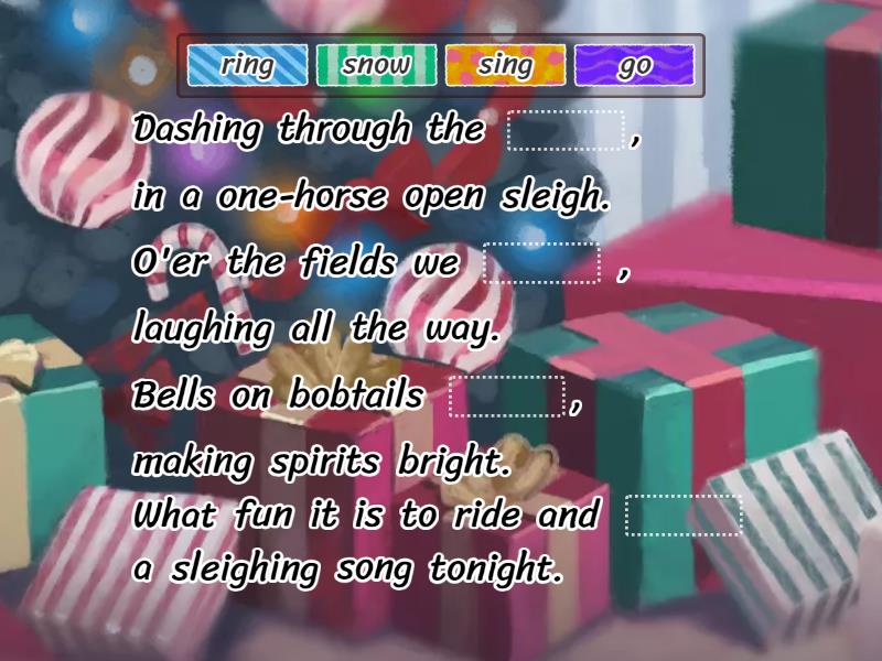 Jingle bells - Complete the sentence