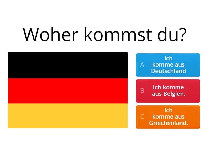 Woher kommst du? Woher kommen Sie? - Quiz