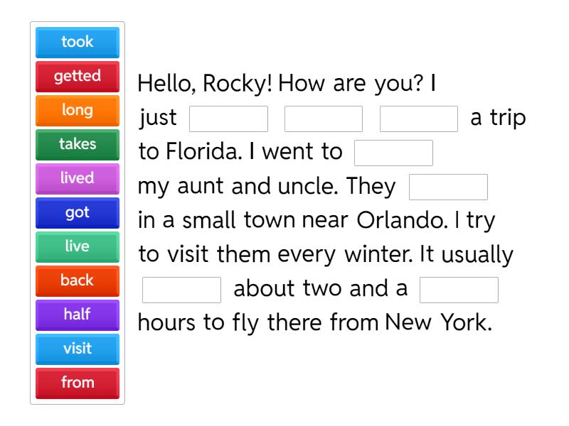 Ventures L2U5 - Describing a Trip - Complete the sentence