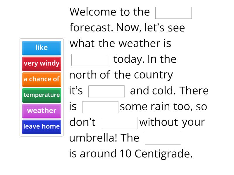 Weather forecast - Complete the sentence