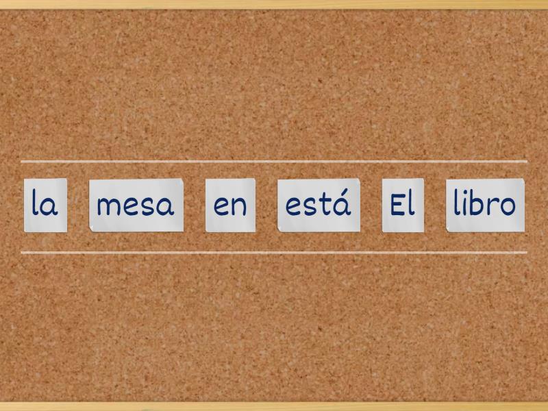 Preposiciones de lugar (prepositions of place) - Reordenar