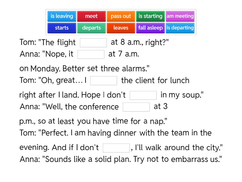 Present Simple vs Present Continuous Future Meaning - Complete the sentence