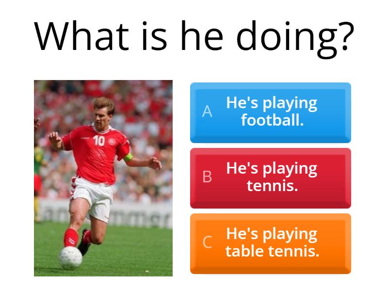 What is he/she doing? - Quiz