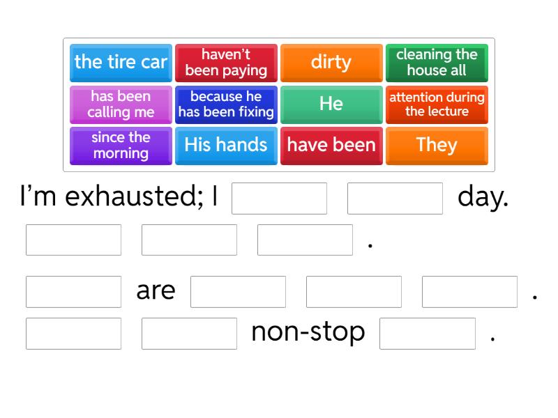 Present perfect continuous activity - Complete the sentence