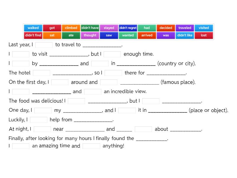 Instructions: s with your own ideas. Use the past simple (affirmative or negative form) of the ...