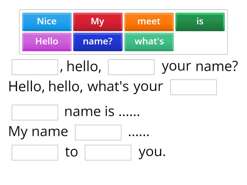 Hello, hello, what's your name? - Completar la frase