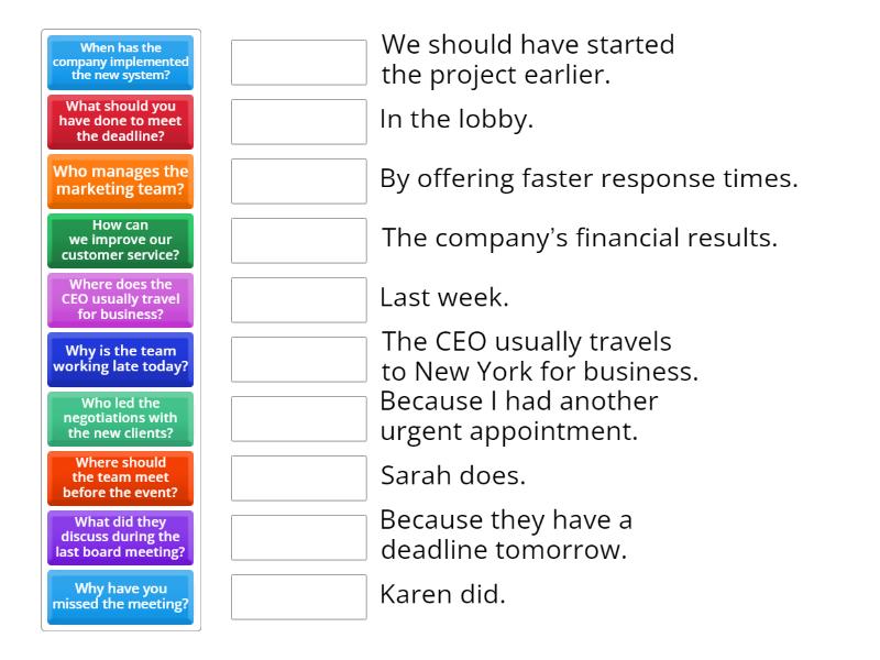 Match the questions with the corresponding answers - Match up