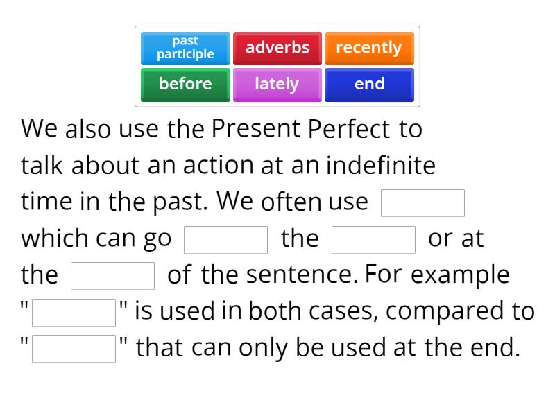 Present perfect: Indefinite past - Completar la frase