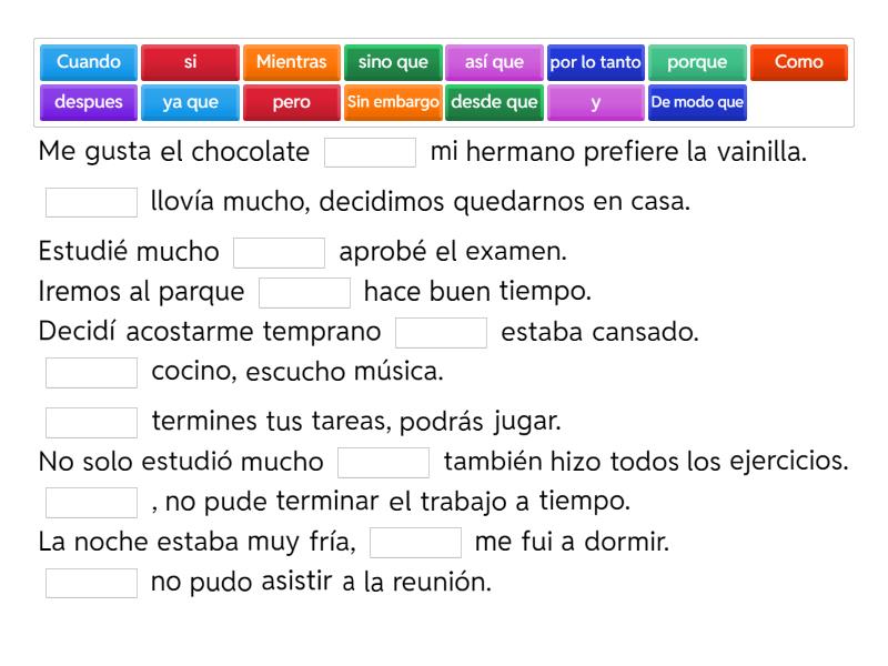 COMPLETA LAS ORACIONES - Complete the sentence