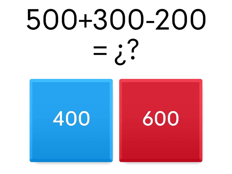 SUMAS Y RESTAS HASTA EL 1000 - Cuestionario