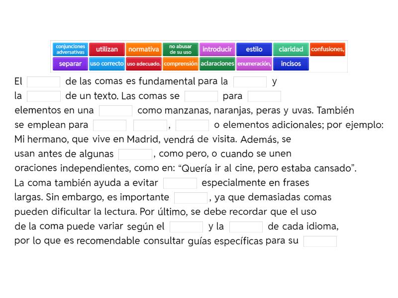USO CORRECTO DE LAS COMAS - Complete the sentence