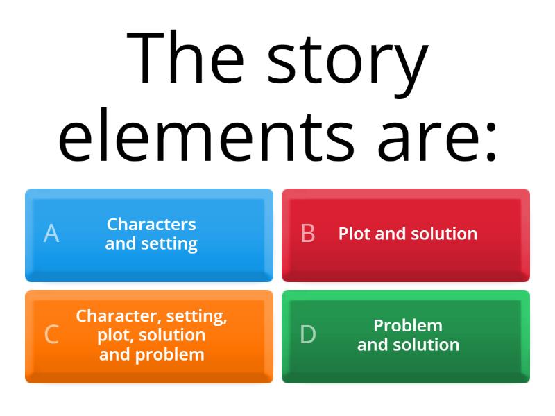 Story Elements - Quiz