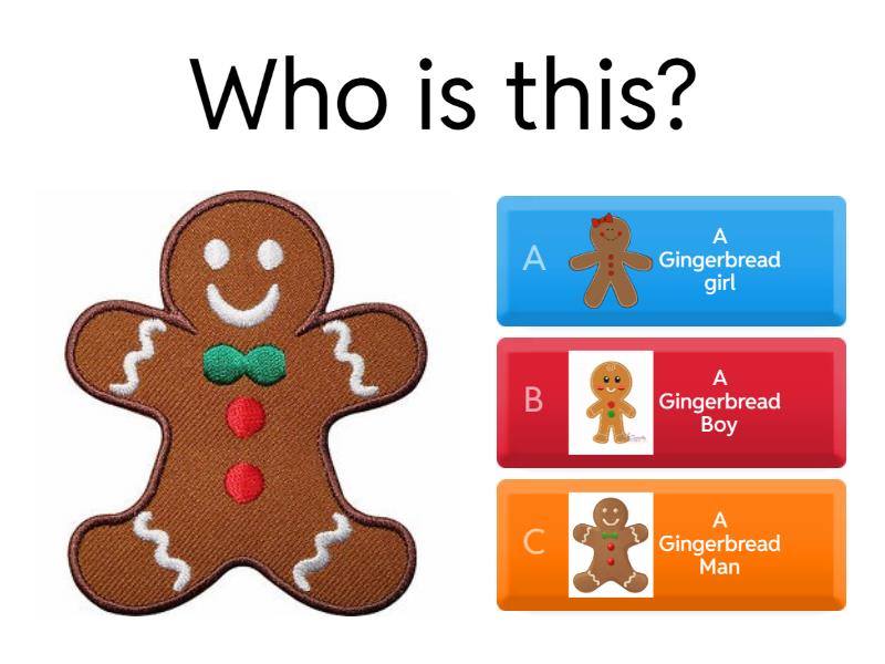 The Gingerbread Man - Question - Quiz
