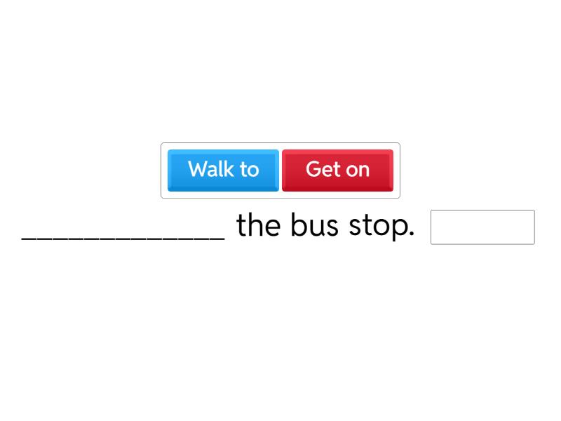 Taking the Bus - Complete Sentence - Complete the sentence