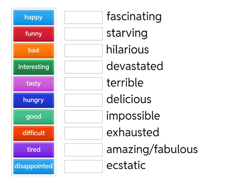 Focus 3 Unit 7 Extreme adjectives - Match up