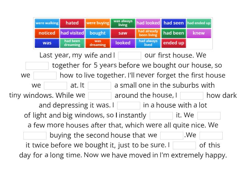 B1+ Grammar: Narrative Tenses - Complete the story - Completar la frase
