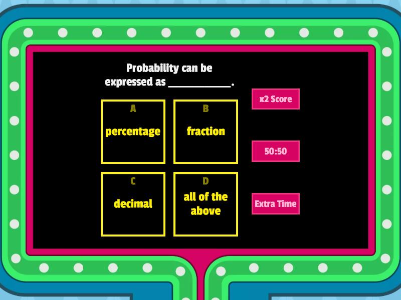 Probability of Simple Events - Gameshow quiz