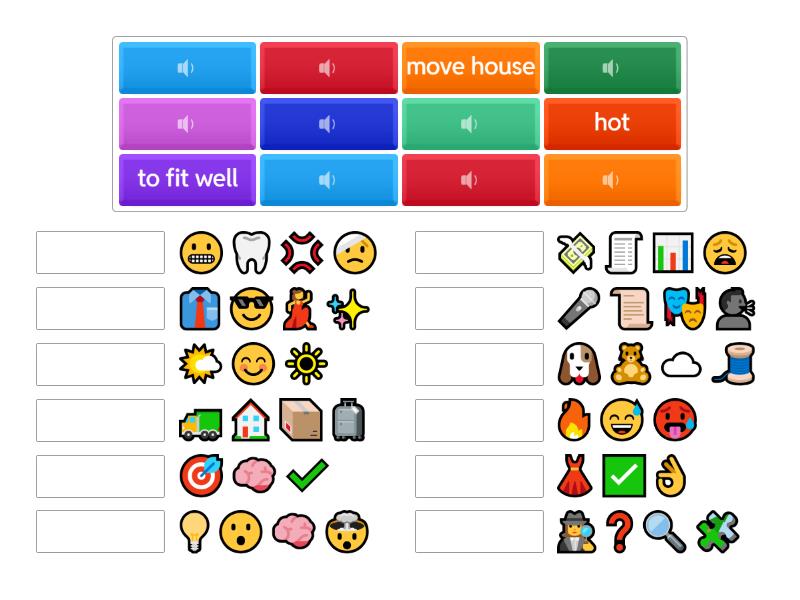 Match the words to emojis, attach your screenshot - Match up