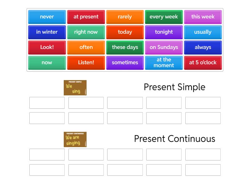 Present Simple vs Present Continuous adverbs of time - Group sort