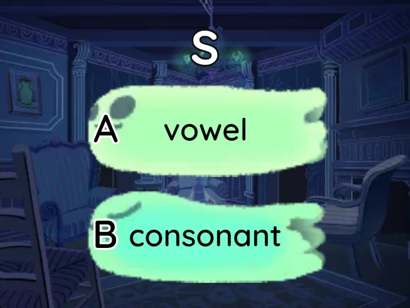 Vowel or Consonant - SIPPS Beg. Lesson 7 - Quiz