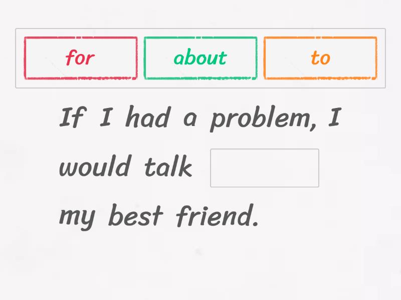 LOOK 4 - U7-L2 - Complete the sentence