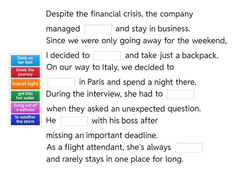 Idioms - Complete the sentence