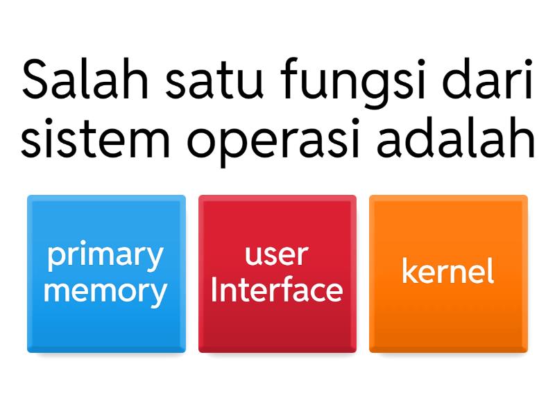 KOMPONEN SISTEM OPERASI - Quiz