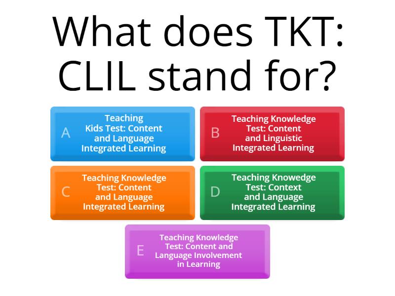 TKT: CLIL - Quiz