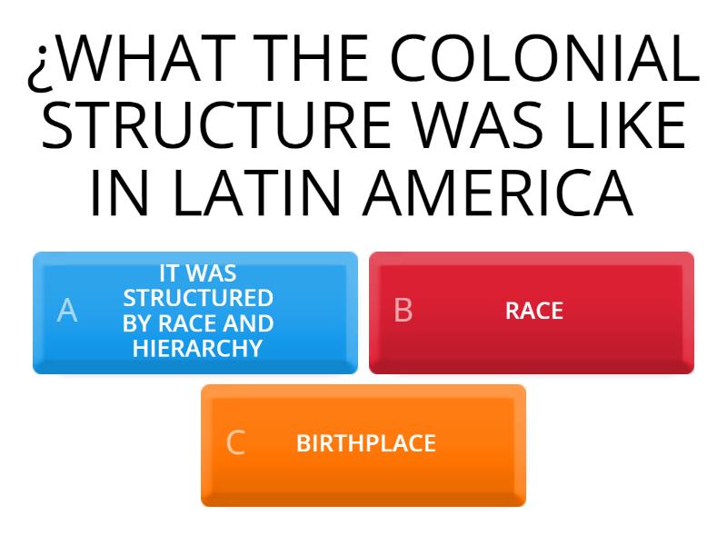 IN COLONIAL LATIN AMERICA - Quiz