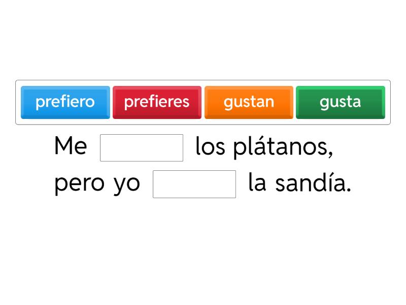 Verbos preferir/gustar/querer - Complete the sentence