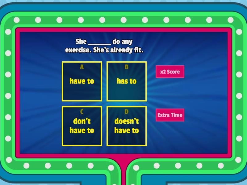 L4 ELE_Unit8B_(have/has+to) - Gameshow quiz