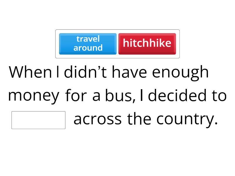 PI TWO 2C - Complete the sentence