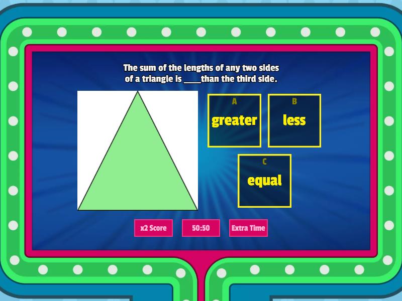 TRIANGLE INEQUALITY THEOREM - Gameshow quiz